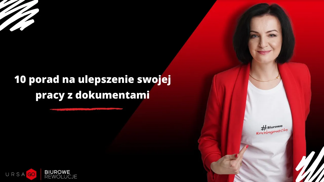 10 porad na ulepszenie swojej pracy z dokumentami